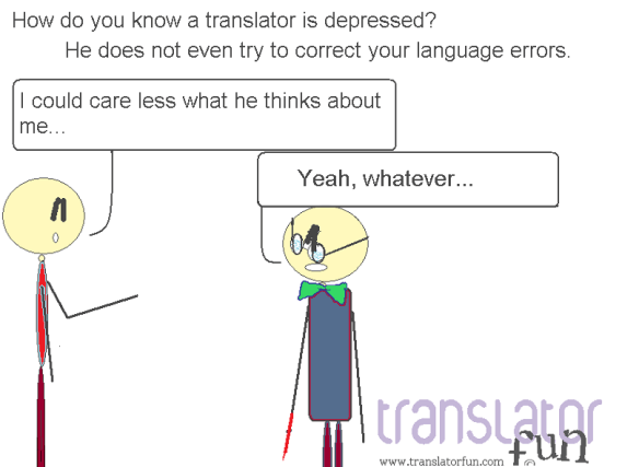 How do you know a translator is depressed? | Translator Fun