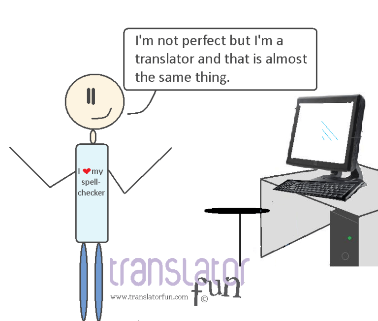 Translators are almost perfect. | Translator Fun
